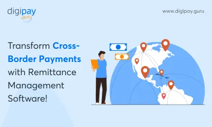 Cross Border Remittance Explained: A Complete Guide for MTOs